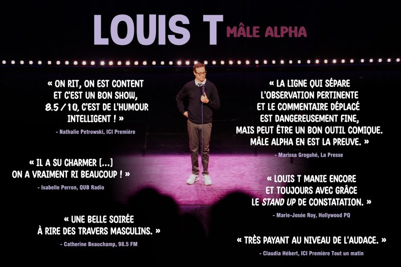 Louis T : retour de première pour son 3e one-man-show - Théâtre Desjardins